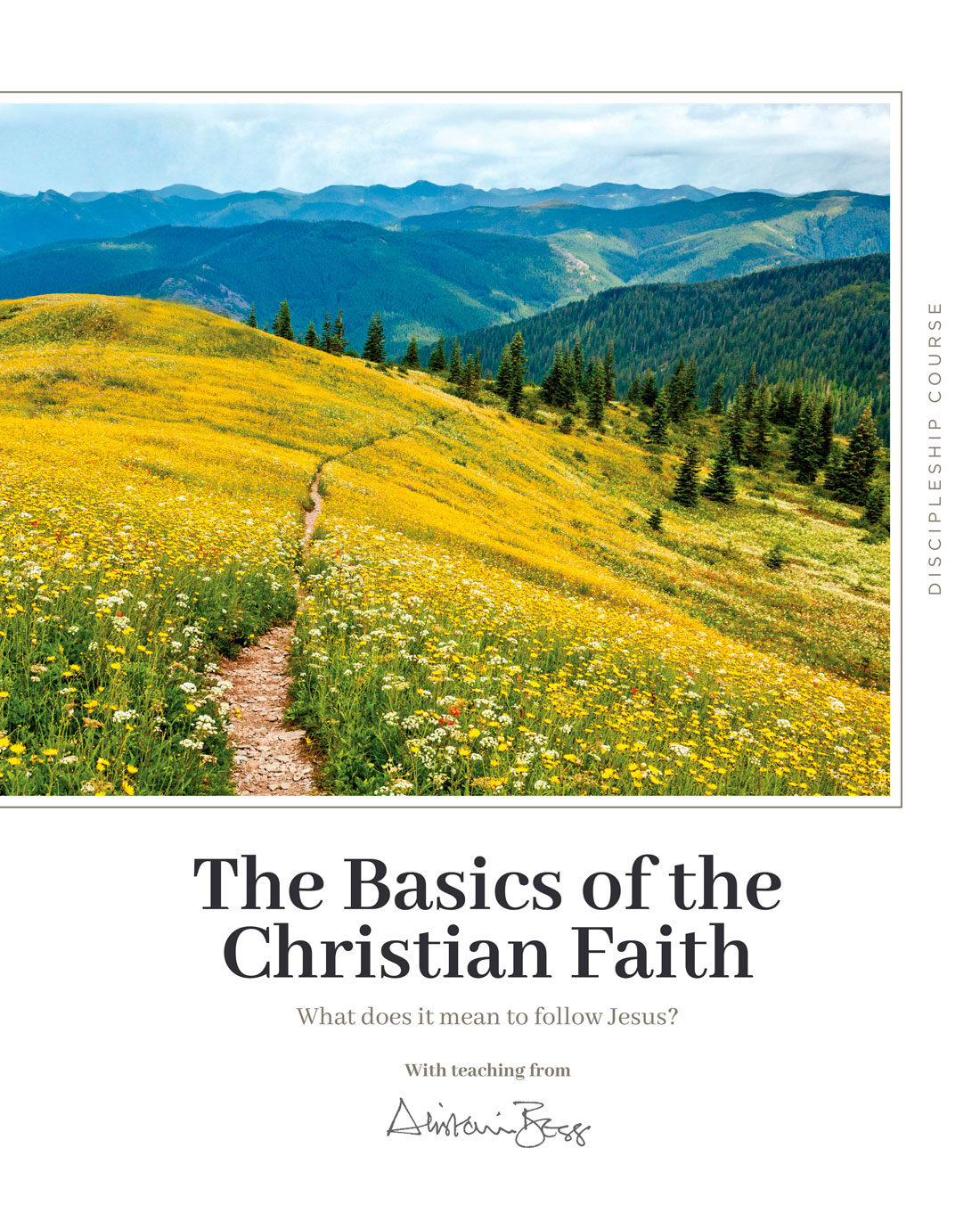 The Basics of the Christian Faith Study Guide & The Christian Life: A ...
