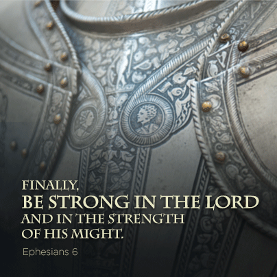 Be strong in the Lord - Truth For Life