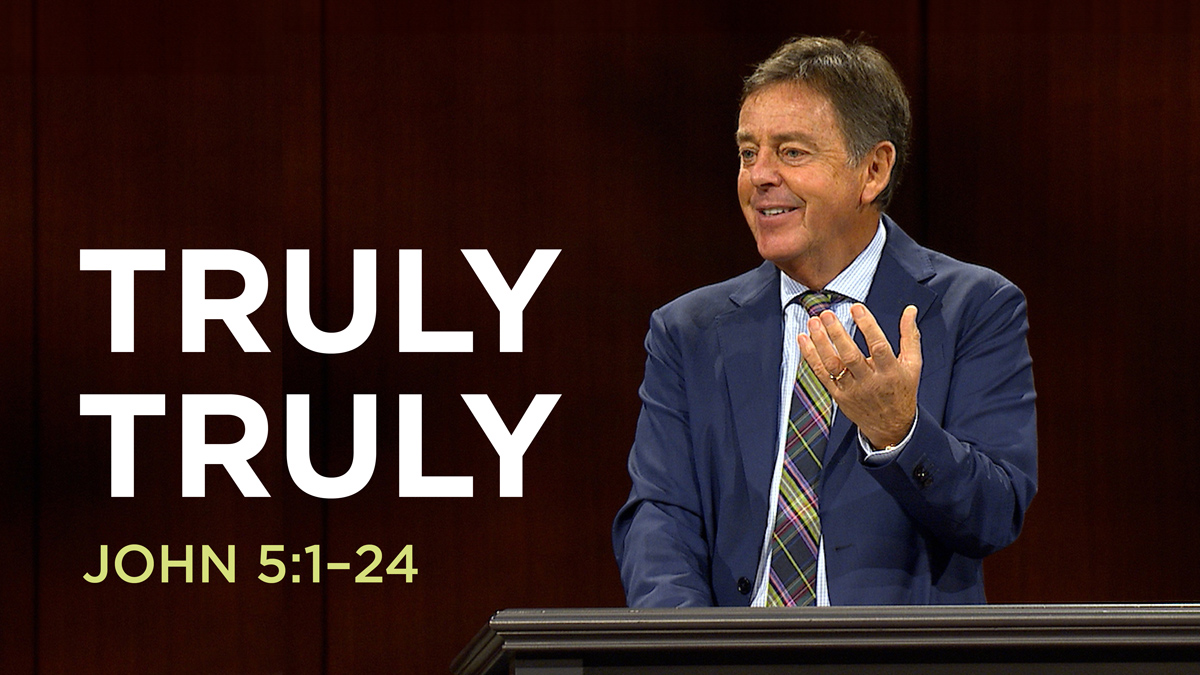 “Truly, Truly” - Archive - Truth For Life