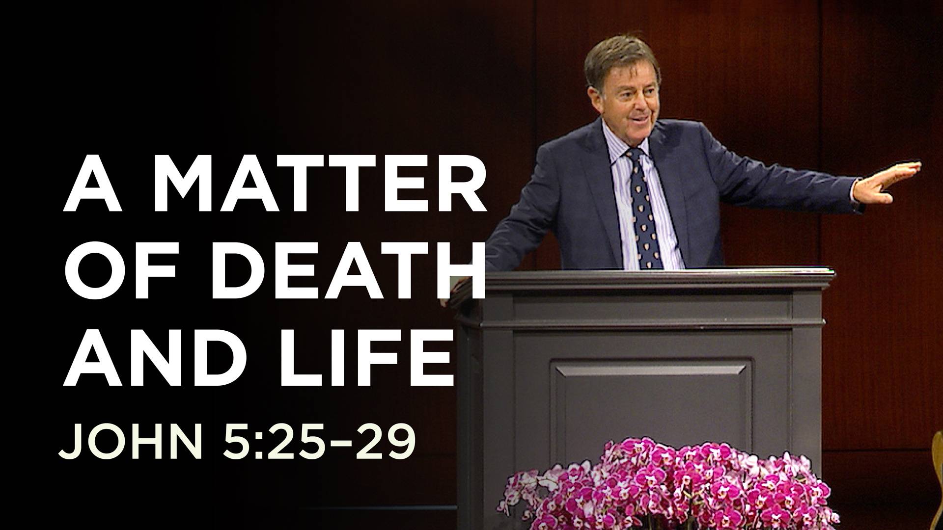 A Matter of Death and Life - Archive - Truth For Life