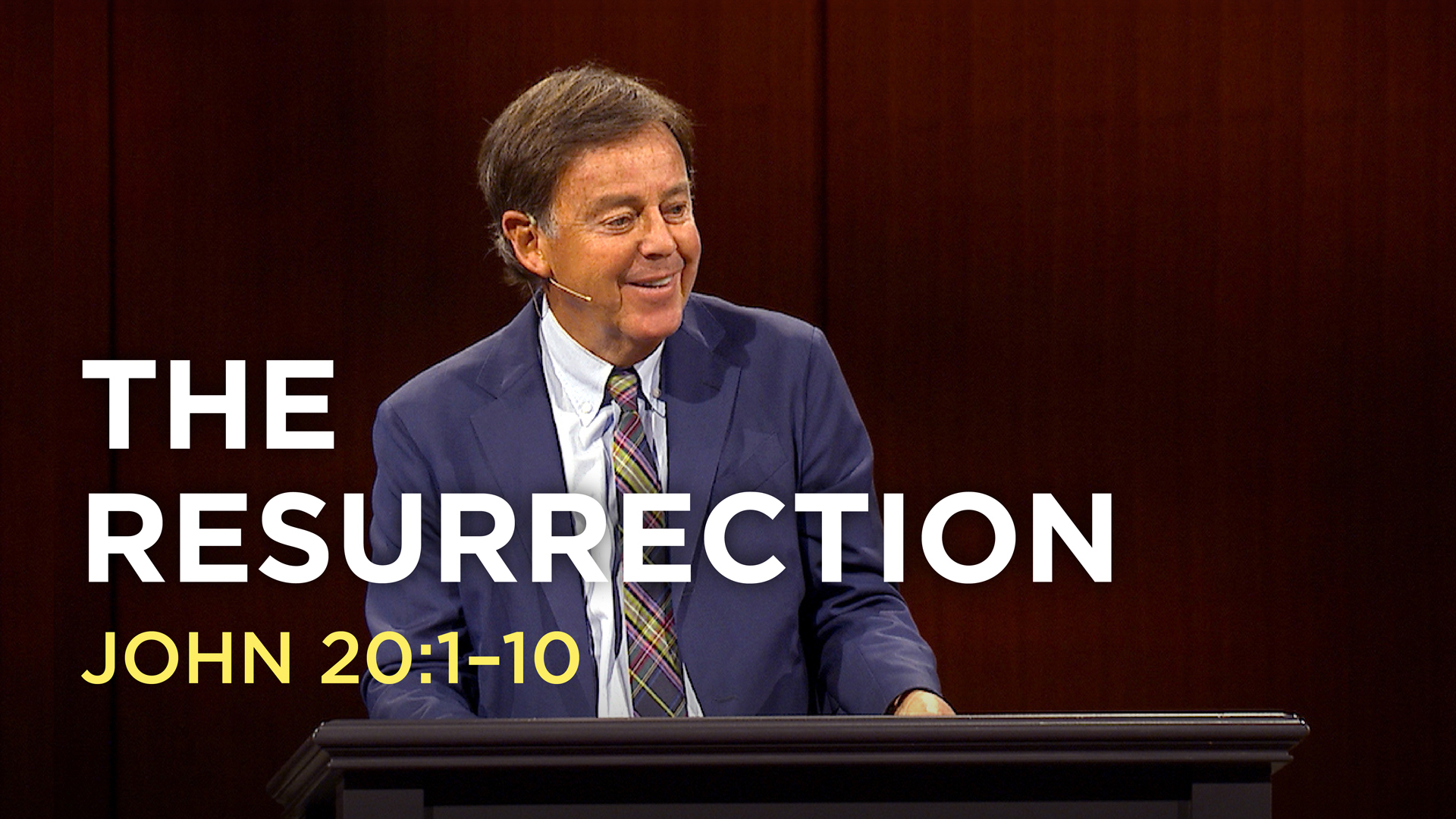 The Resurrection - Archive - Truth For Life