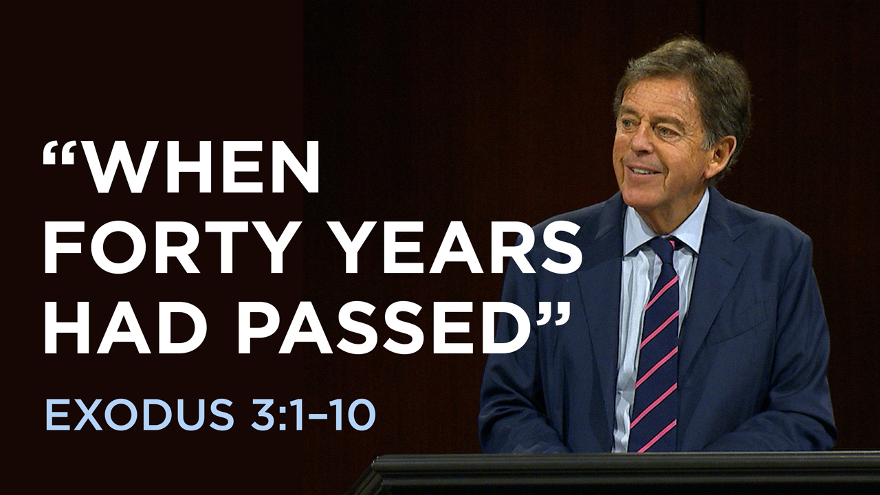 “When Forty Years Had Passed” - Archive - Truth For Life