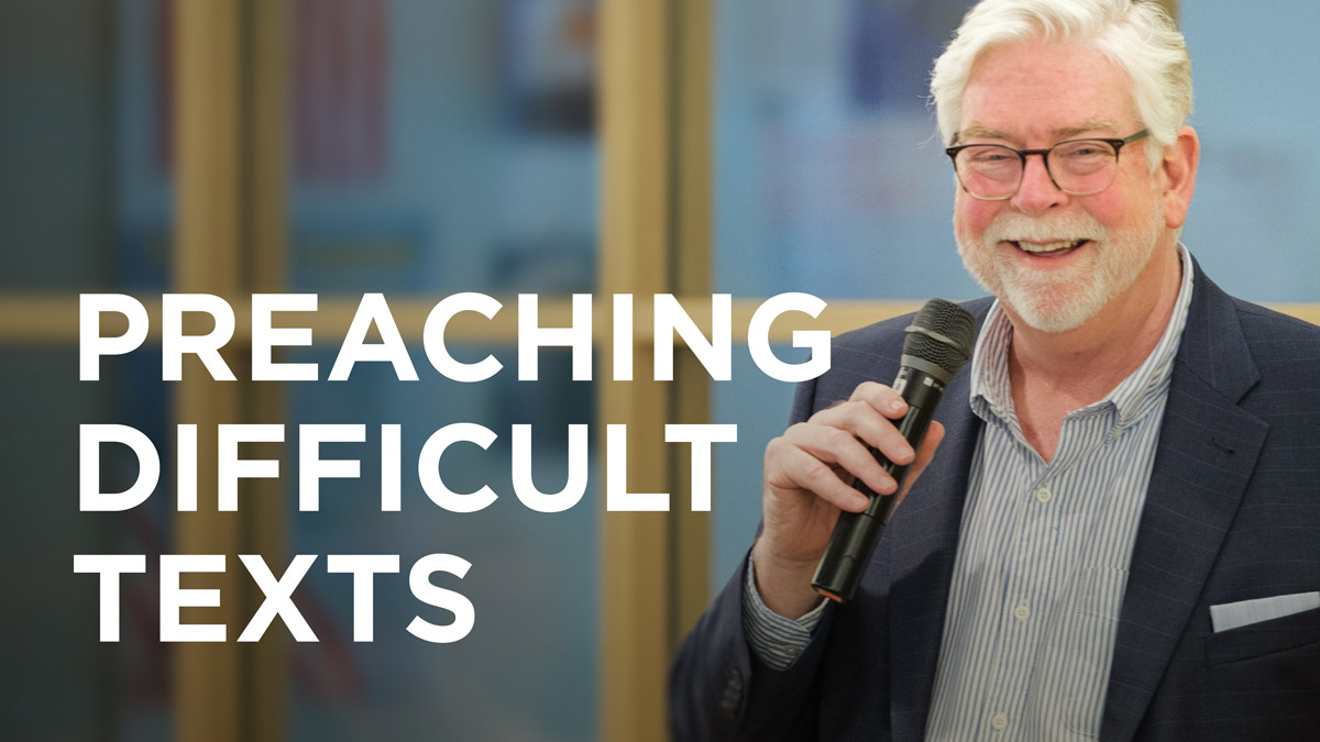 Preaching Difficult Texts - Archive - Truth For Life